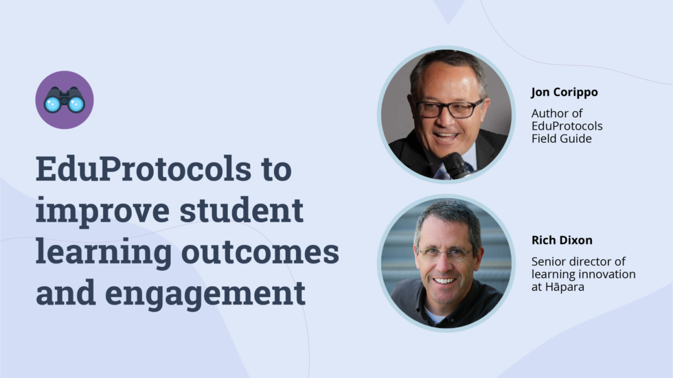 Join Rich Dixon and Jon Corippo, author of the EduProtocols Field Guide ...